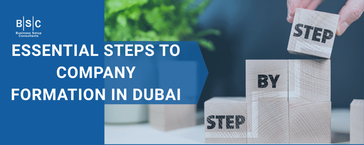 Essential Steps for Company Formation in Dubai - Business Setup Consultants